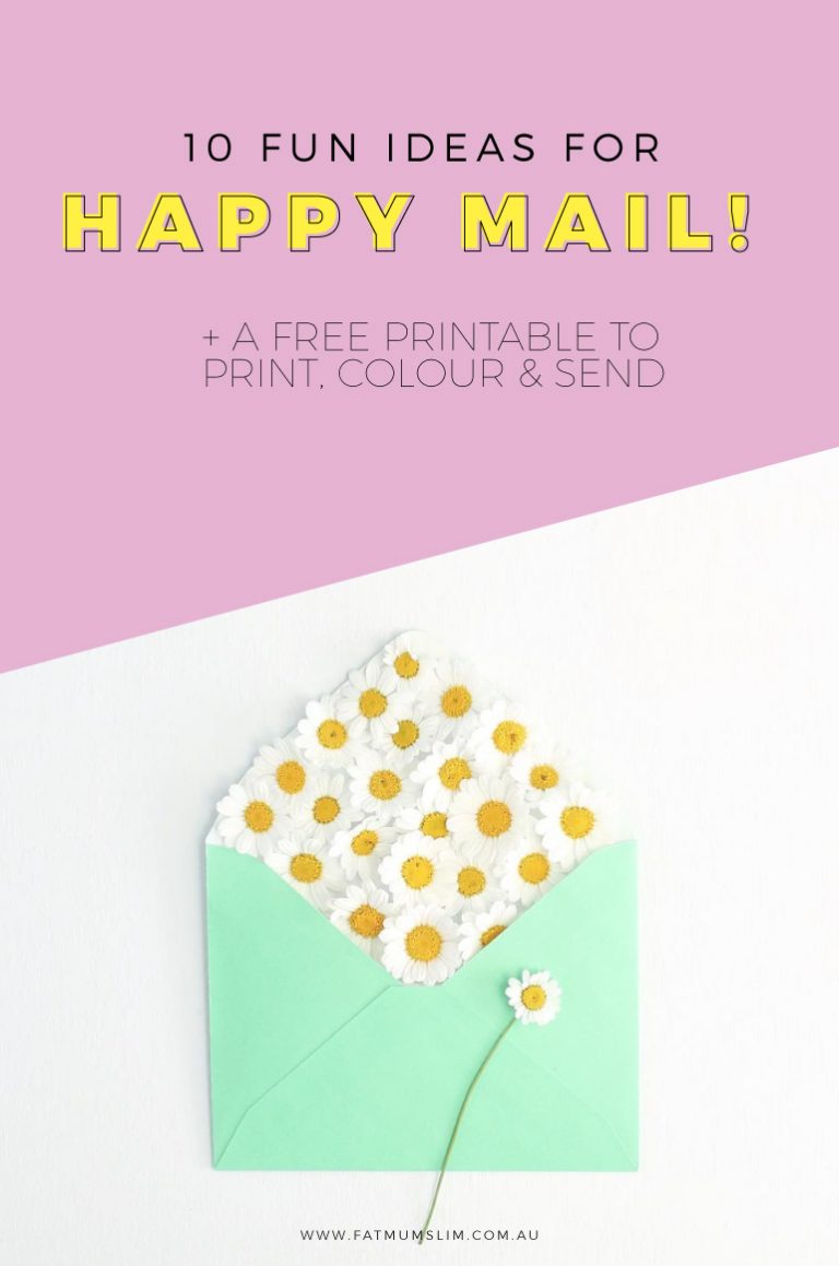10 Fun Ideas for Happy Mail {+ A Free Printable too!} - Fat Mum Slim