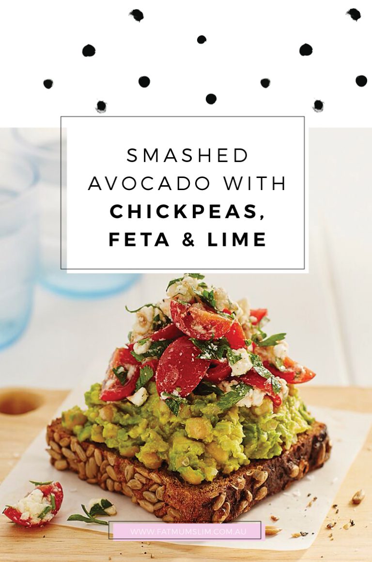 Smashed Avocado with Chickpeas, Feta & Lime - Fat Mum Slim