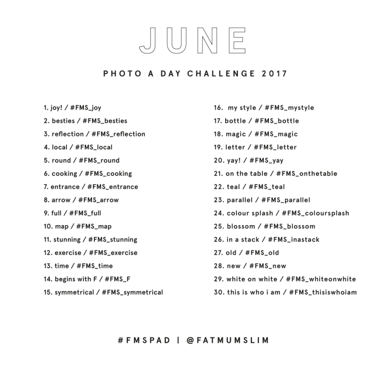 June Photo A Day | Photo A Day Challenge - Fat Mum Slim