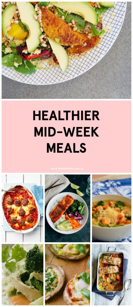 12 Healthier Mid-Week Meals To Keep On Rotation - Fat Mum Slim