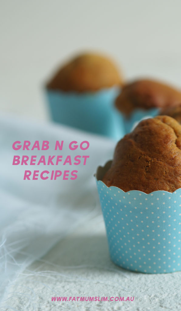 Grab N Go Breakfast Recipes - Fat Mum Slim