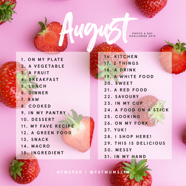 August 2019 Photo A Day Challenge : It's FOOD month! - Fat Mum Slim