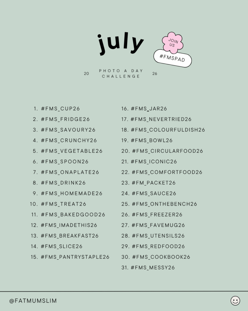 A month of food: July photo a day prompts - Fat Mum Slim